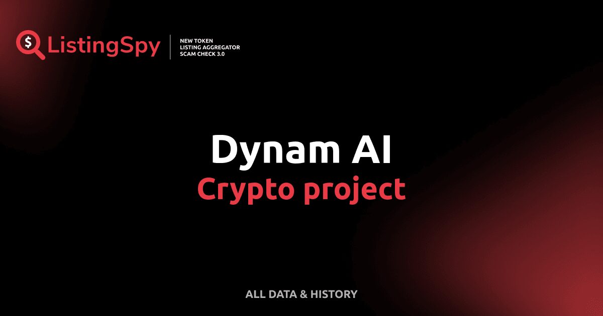 Dynam AI crypto project: DNAI token listings, events, analysis | ListingSpy
