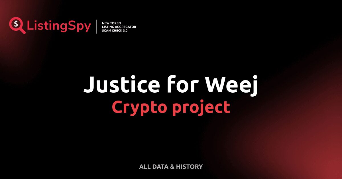 Justice for Weej crypto project: WEEJ token listings, events, analysis ...