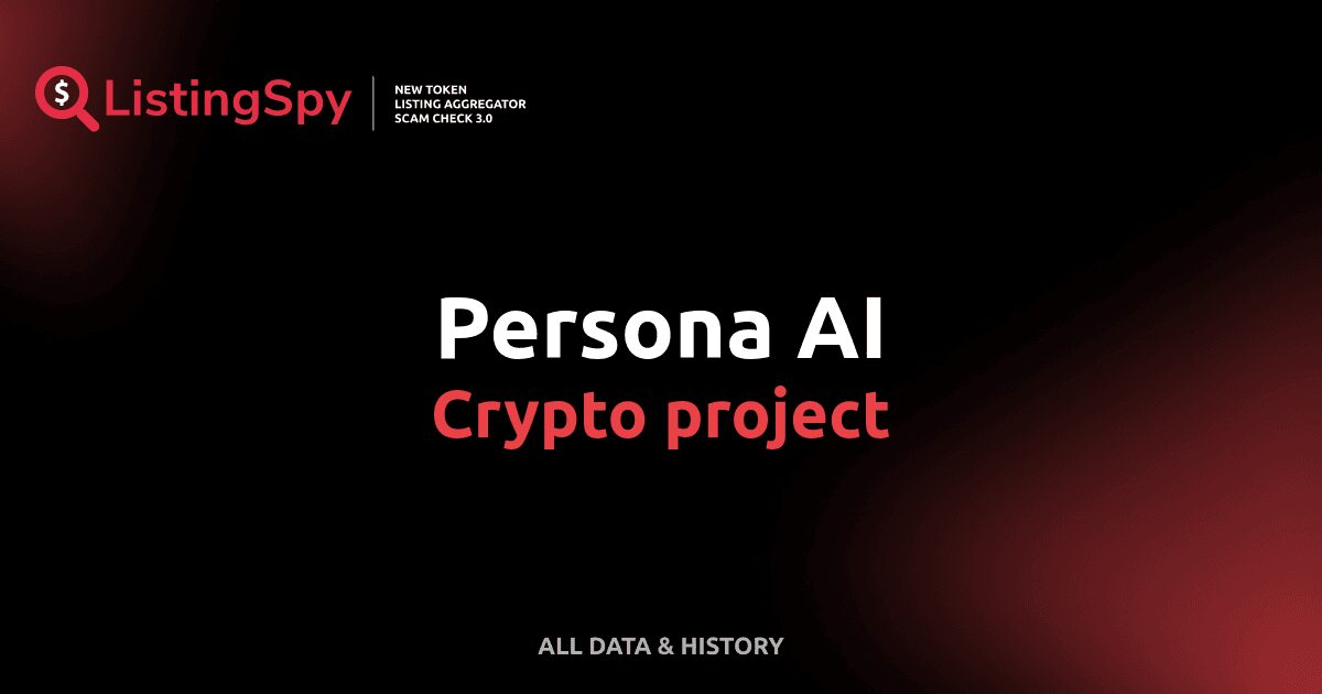 Persona AI crypto project: PERSONA token listings, events, analysis ...