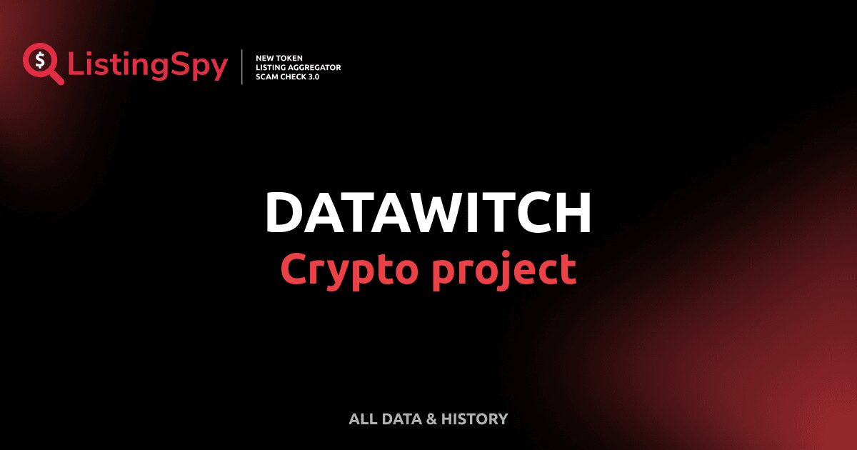 DATAWITCH crypto project: DATAWITCH token listings, events, analysis | ListingSpy