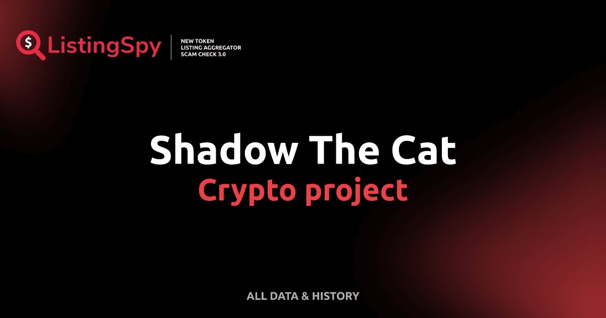 Shadow The Cat crypto project: shadow token listings, events, analysis ...