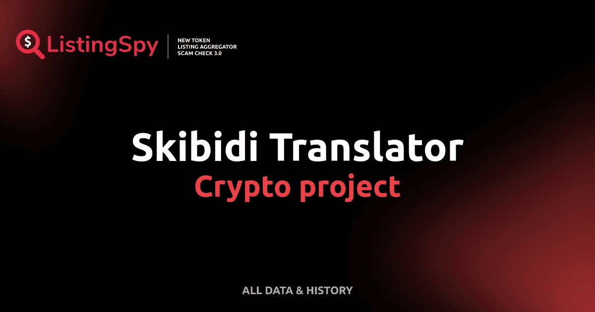 Skibidi Translator crypto project: Skibidify token listings, events ...