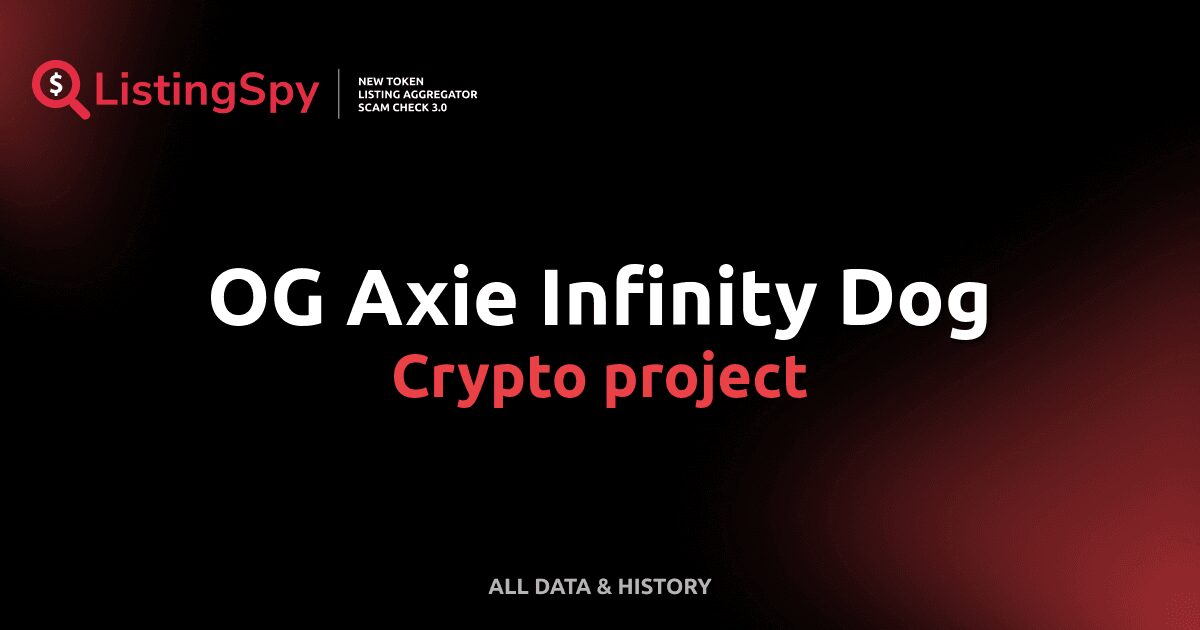 OG Axie Infinity Dog crypto project: STAN token listings, events ...