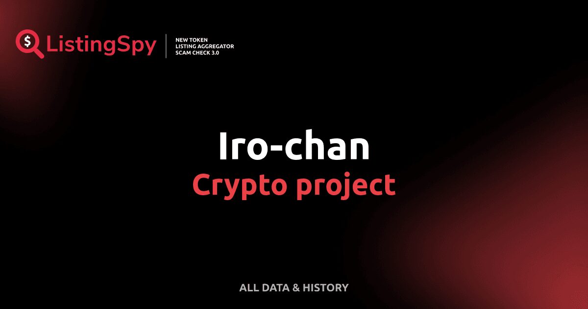 Iro-chan crypto project: Iro-chan token listings, events, analysis | ListingSpy