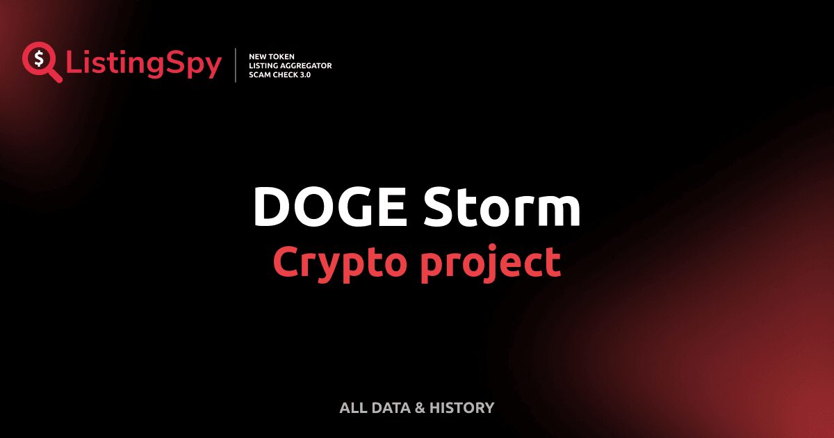 DOGE Storm crypto project: DOGESTORM token listings, events, analysis ...