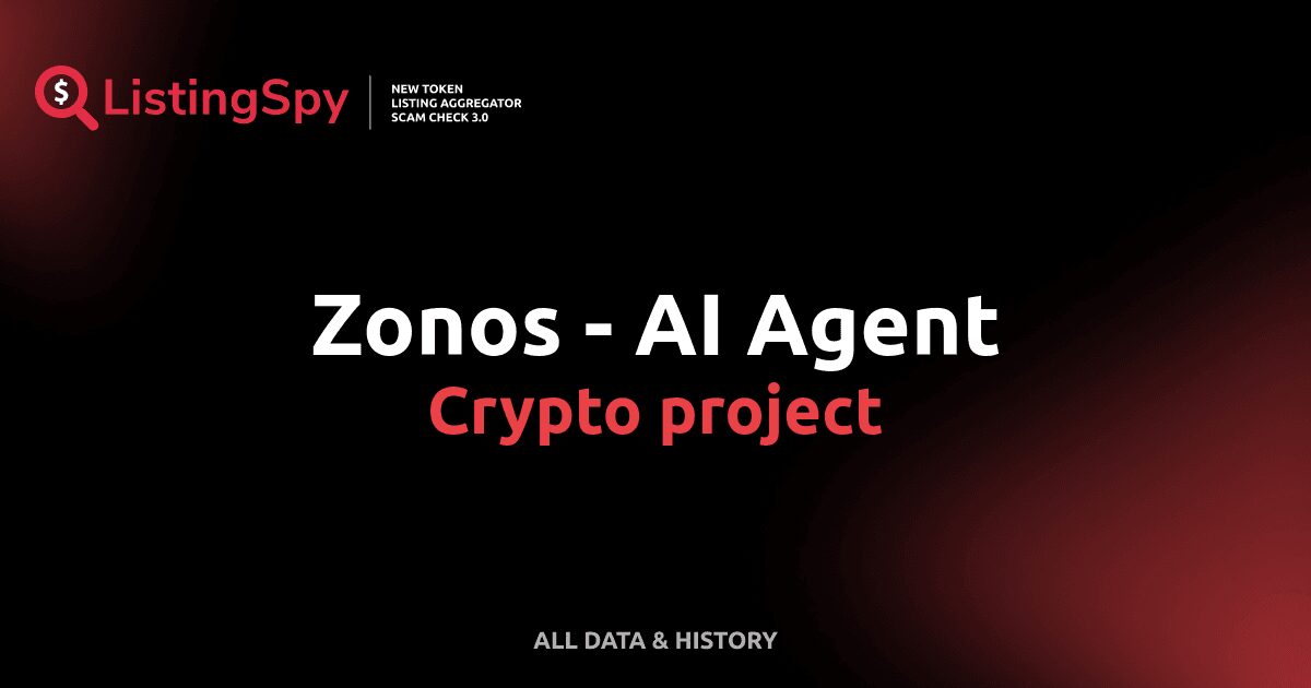 Zonos - AI Agent crypto project: ZONOS token listings, events, analysis | ListingSpy