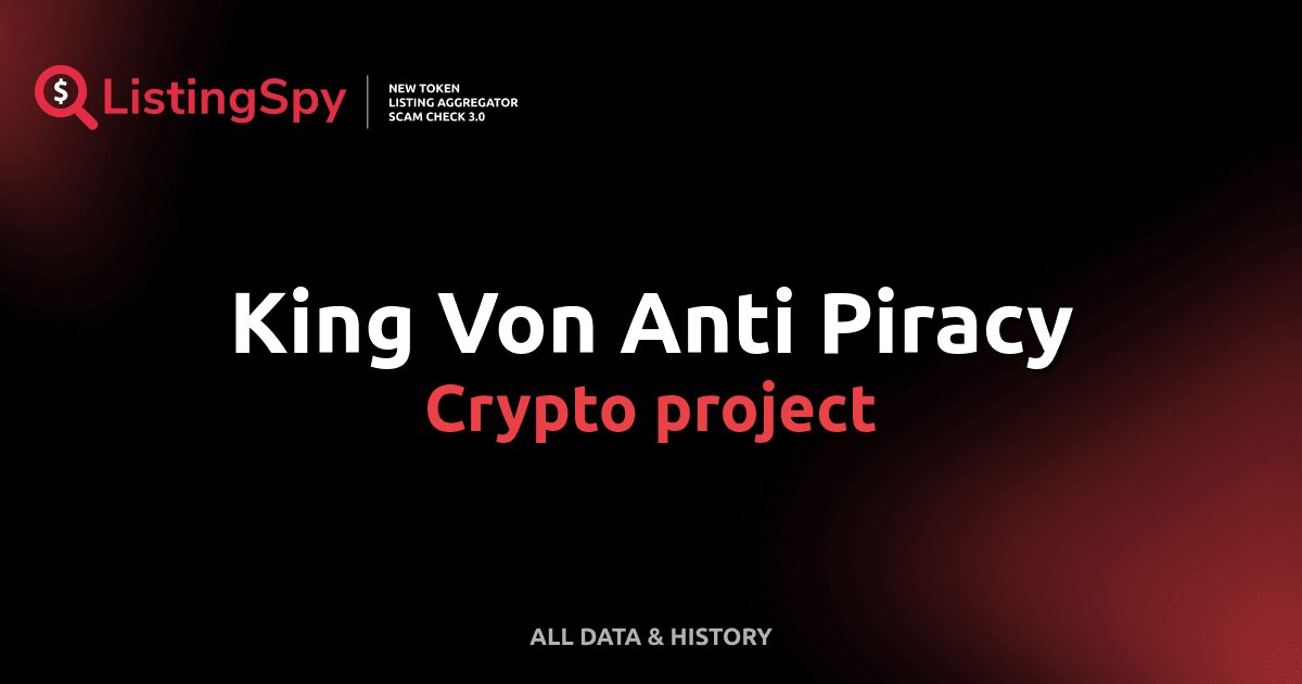 King Von Anti Piracy crypto project: KINGVON token listings, events ...
