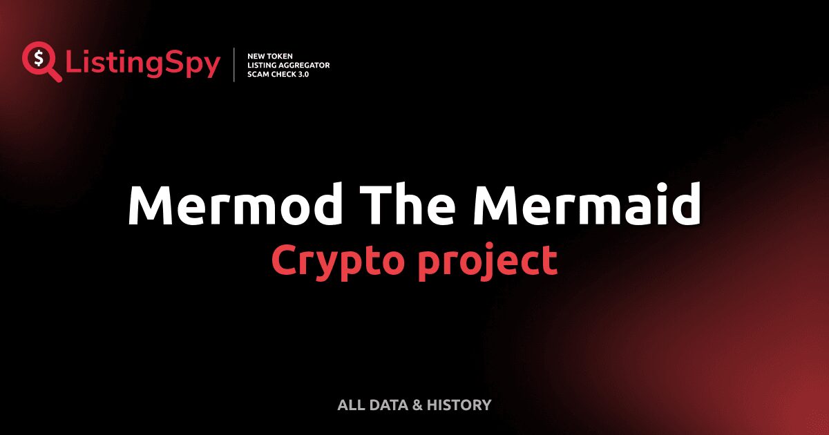 Mermod The Mermaid crypto project: MERMOD token listings, events, analysis | ListingSpy