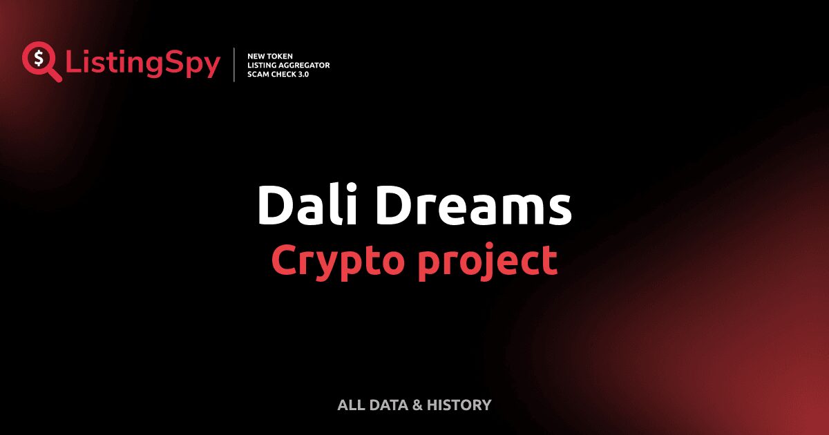 Dali Dreams crypto project: DALI token listings, events, analysis ...