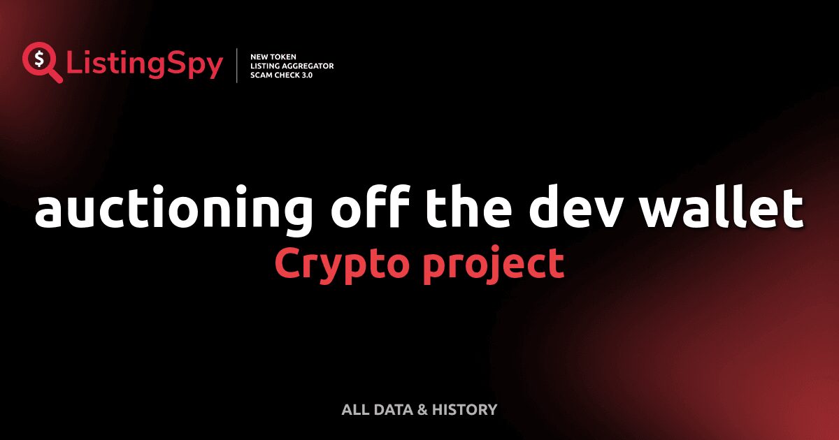 auctioning off the dev wallet crypto project: auction token listings, events, analysis | ListingSpy