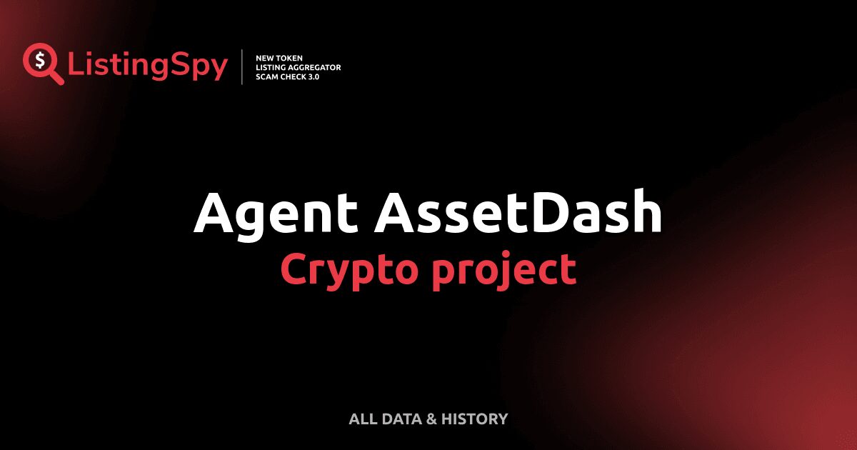 Agent AssetDash crypto project: AssetDash token listings, events, analysis | ListingSpy