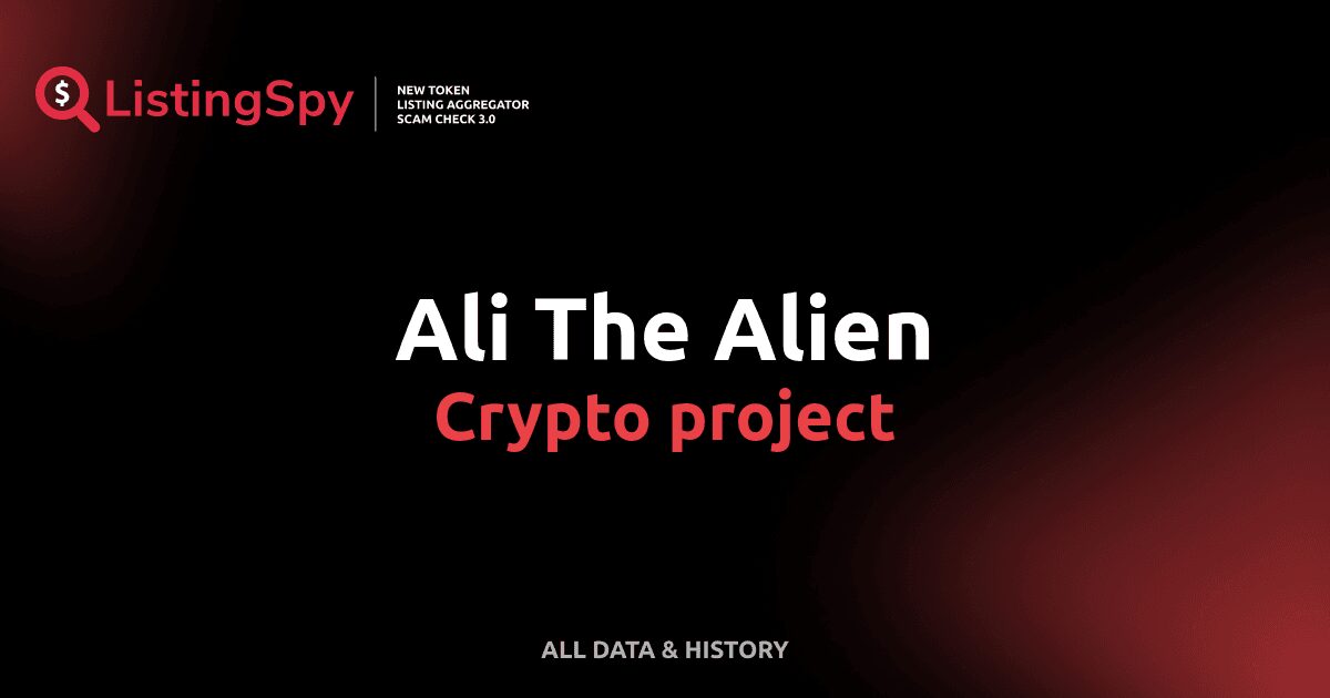 Ali The Alien crypto project: ALI token listings, events, analysis ...