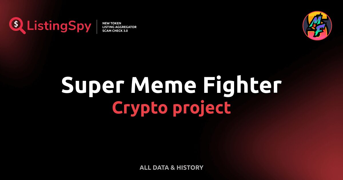 Super Meme Fighter crypto project: SMF token listings, events, analysis ...