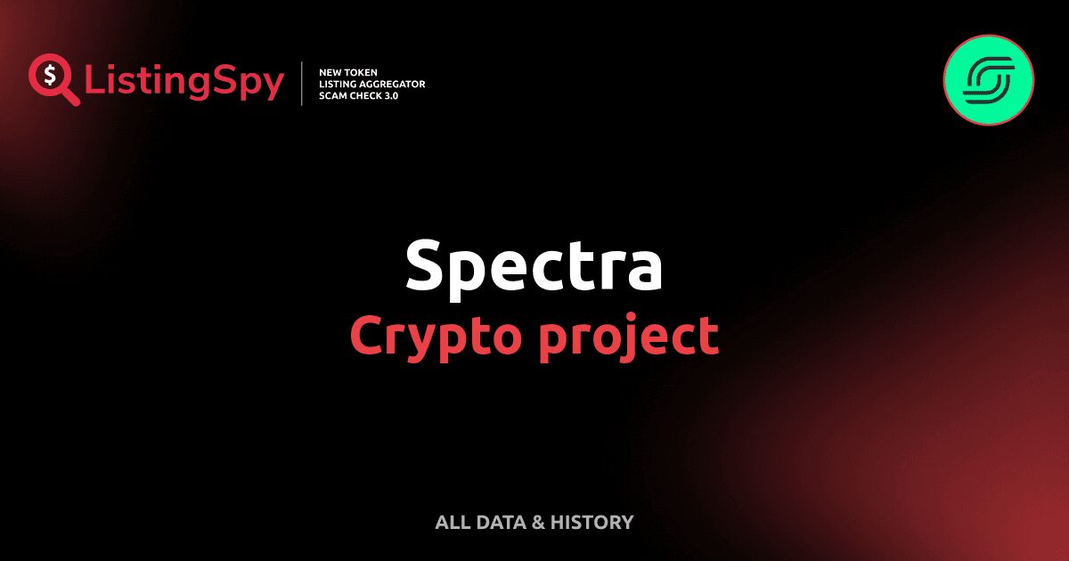 Spectra crypto project: SPECTRA token listings, events, analysis ...