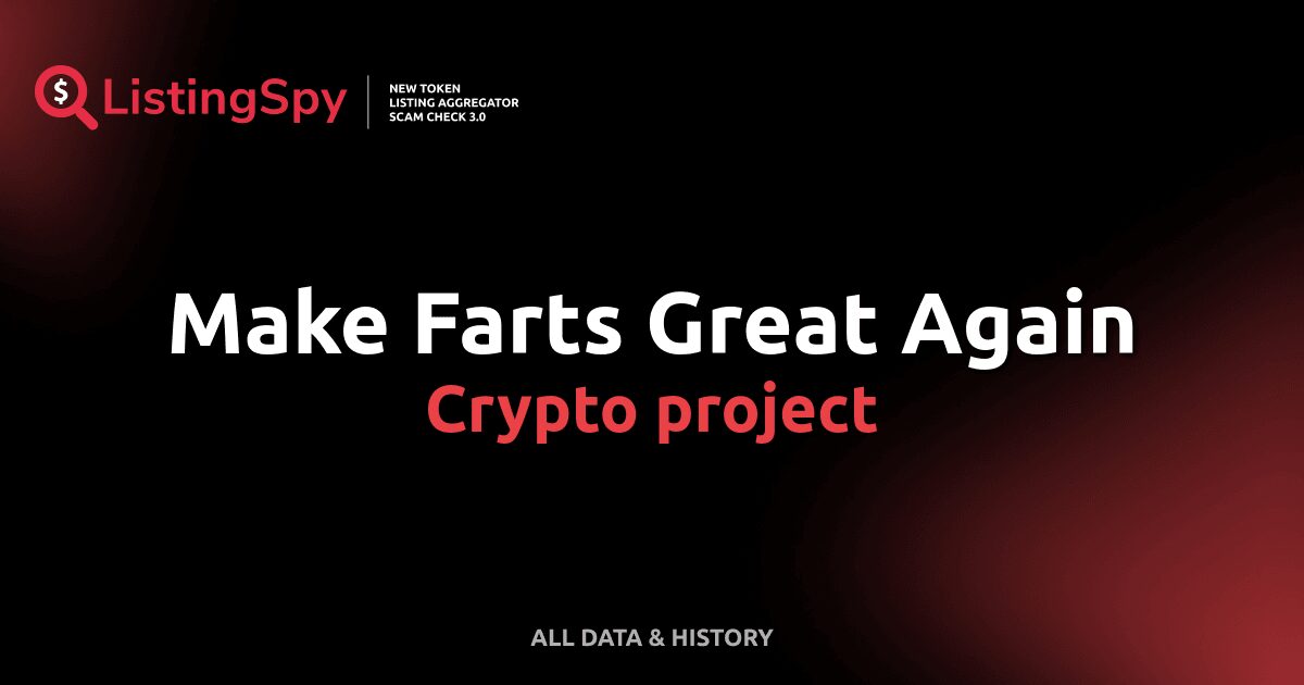 Make Farts Great Again crypto project: FART token listings, events ...