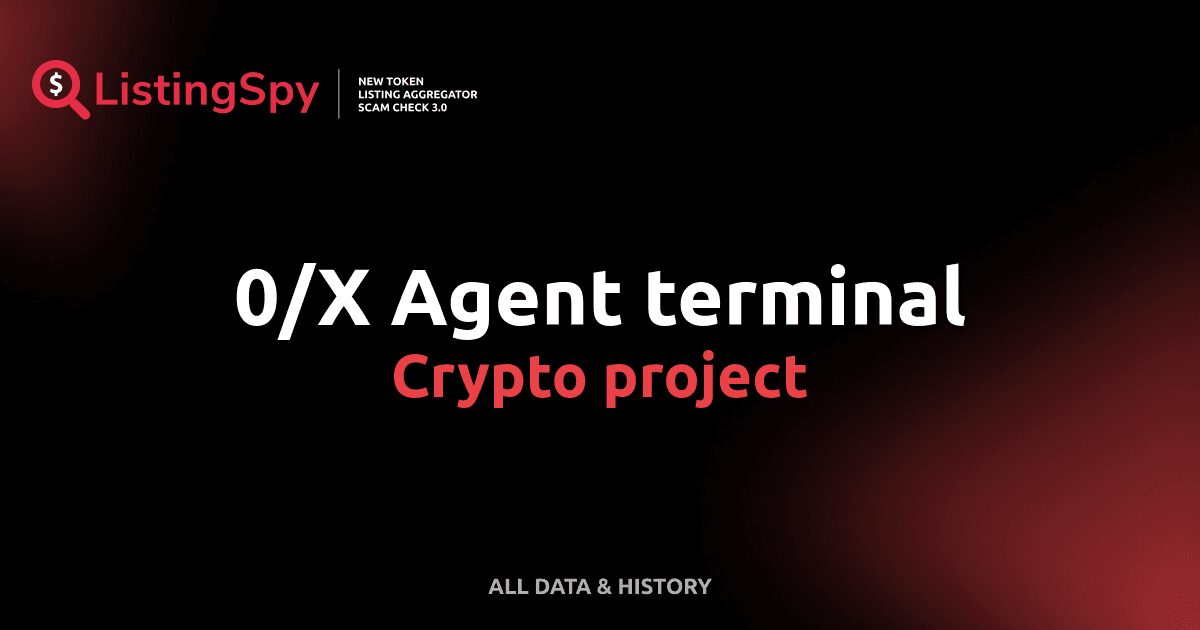 0/X Agent terminal crypto project: OXAT token listings, events, analysis | ListingSpy