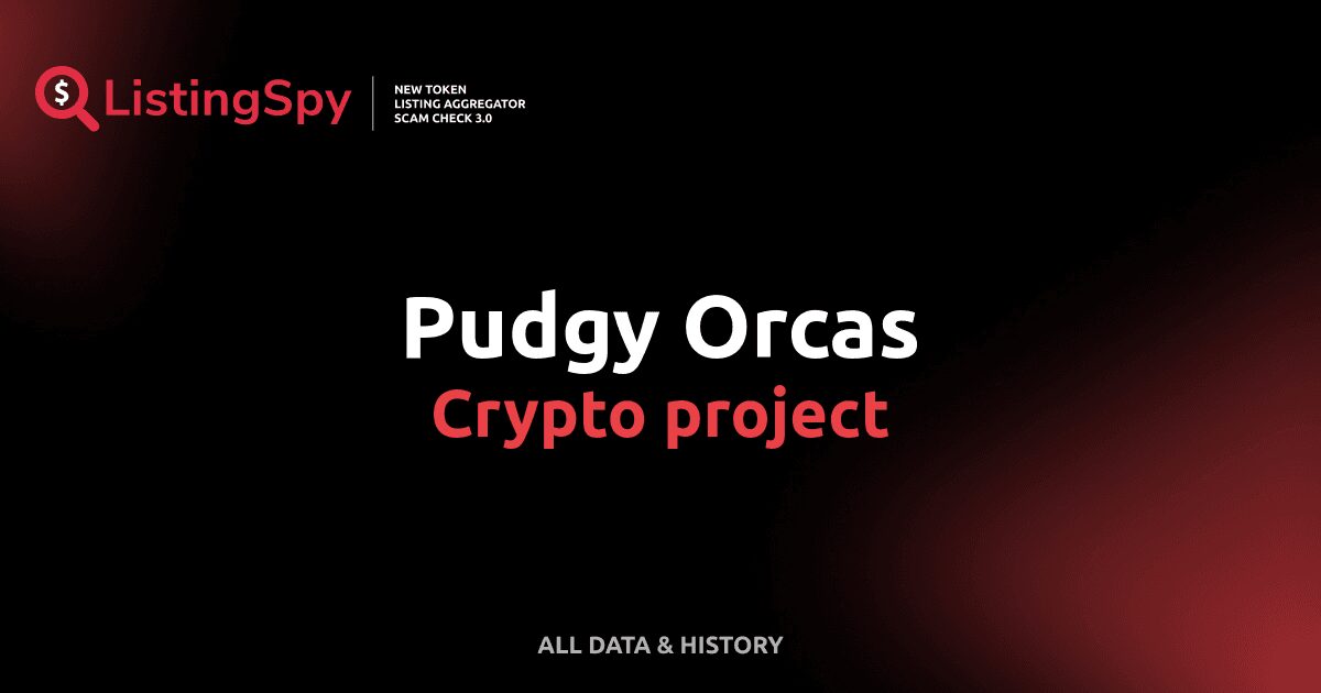 Pudgy Orcas crypto project: PORCA token listings, events, analysis | ListingSpy