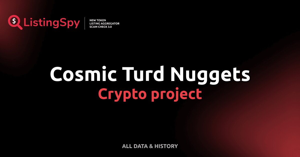 Cosmic Turd Nuggets crypto project: CTN token listings, events, analysis | ListingSpy