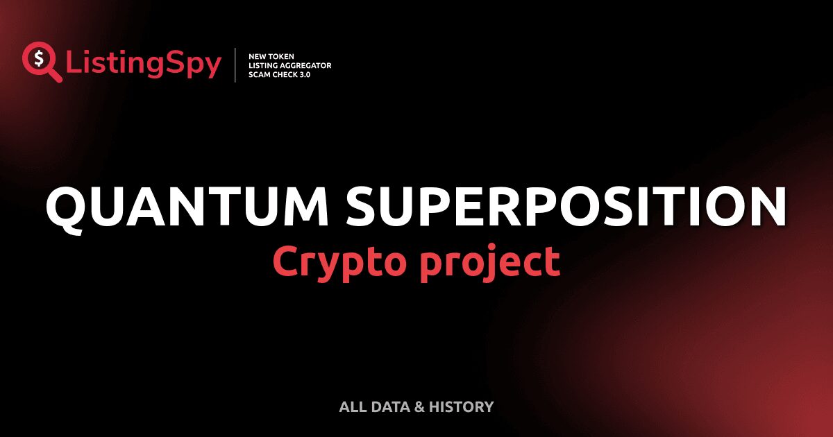 QUANTUM SUPERPOSITION crypto project: QUANTUM token listings, events, analysis | ListingSpy