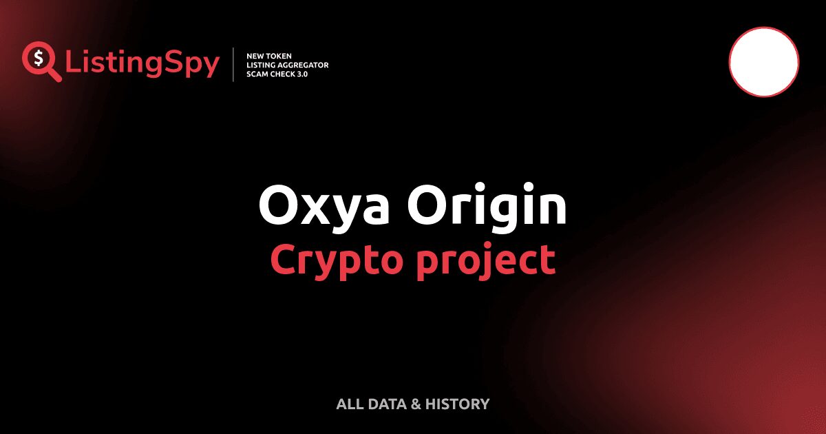 Oxya Origin crypto project: OXYZ token listings, events, analysis | ListingSpy
