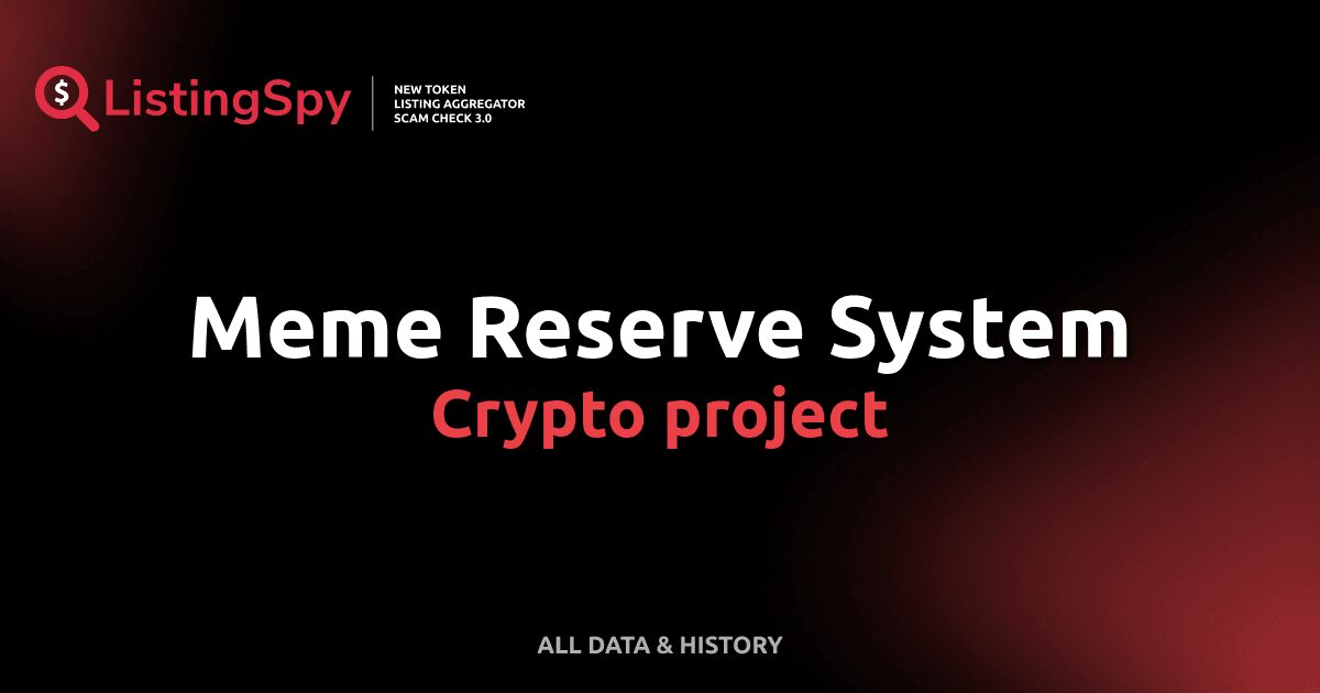 Meme Reserve System crypto project: MRS token listings, events ...