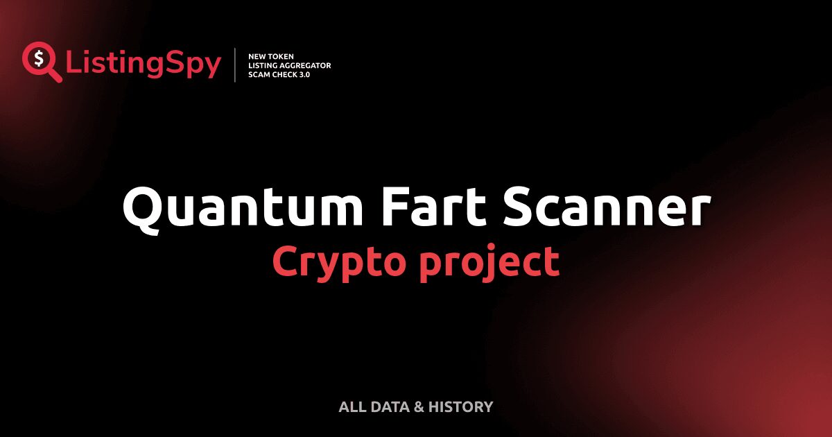 Quantum Fart Scanner crypto project: QFS token listings, events ...