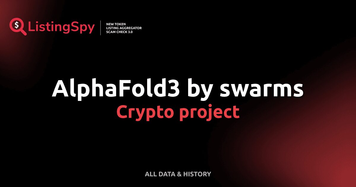 AlphaFold3 by swarms crypto project: AF3 token listings, events, analysis | ListingSpy