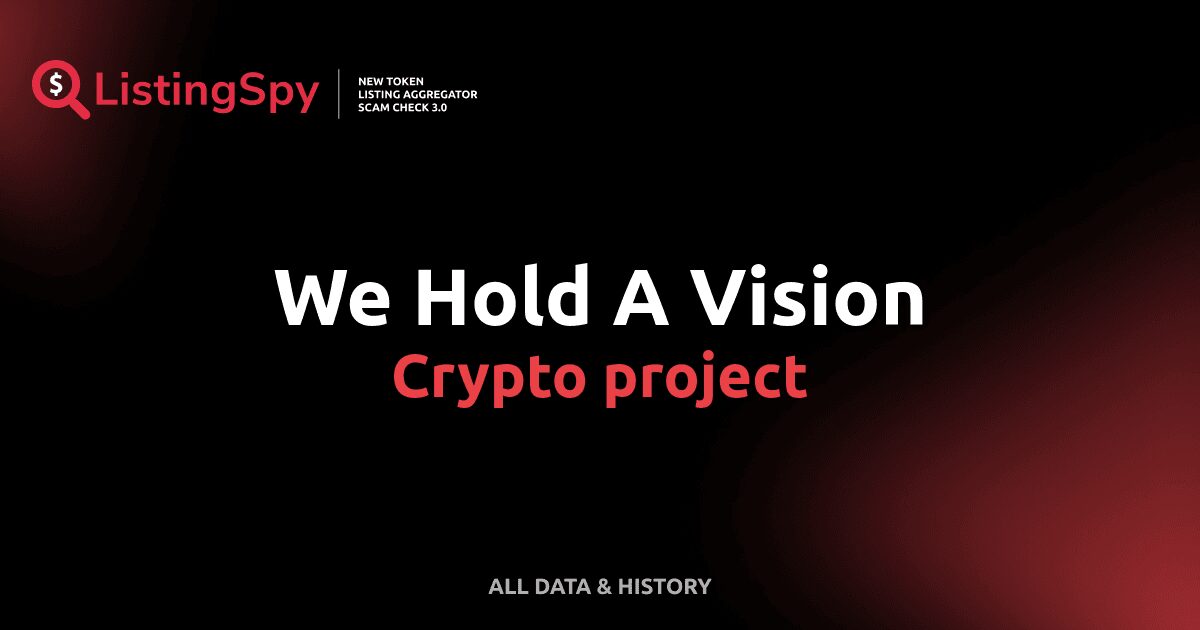 We Hold A Vision crypto project: VISION token listings, events ...
