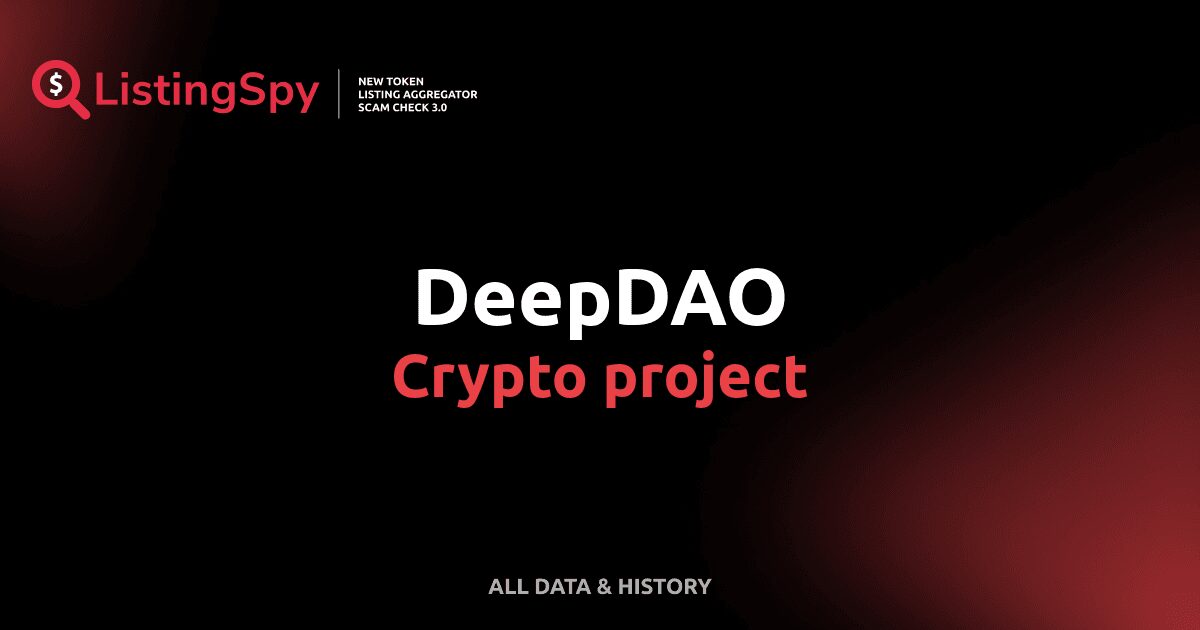 DeepDAO crypto project: DEEPDAO token listings, events, analysis | ListingSpy