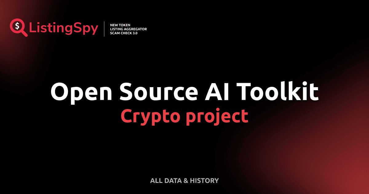 Open Source AI Toolkit crypto project: SDK token listings, events, analysis | ListingSpy