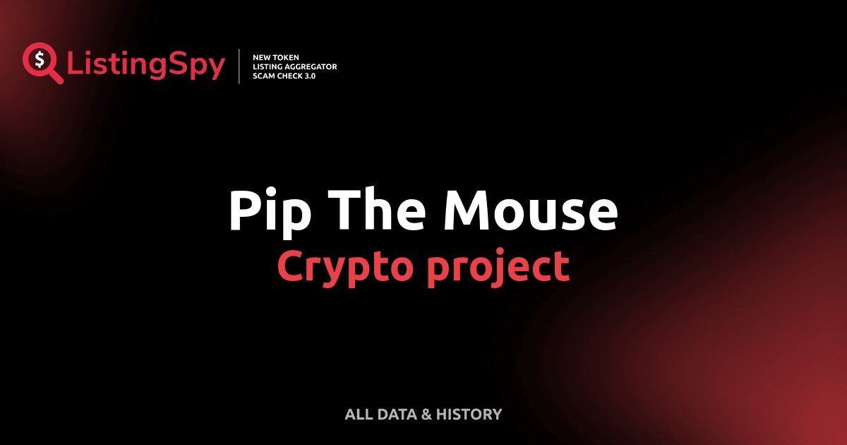 Pip The Mouse crypto project: PIP token listings, events, analysis ...