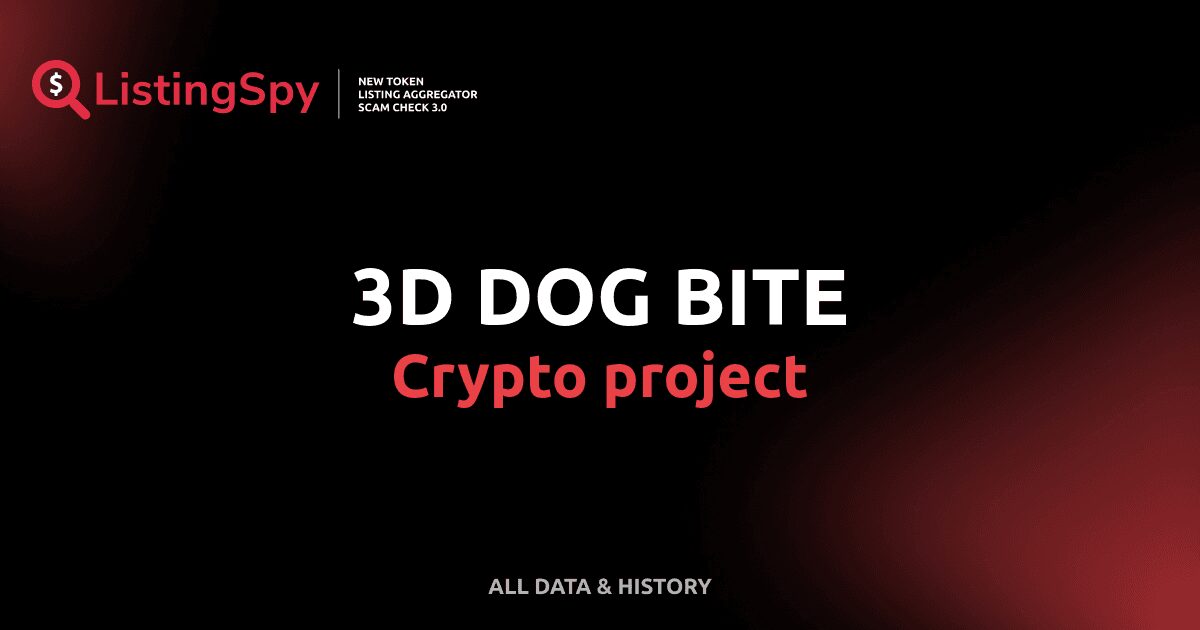 3D DOG BITE crypto project: 3dbite token listings, events, analysis ...