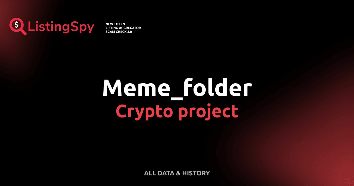 Meme Folder Crypto Project Folder Token Listings Events Analysis