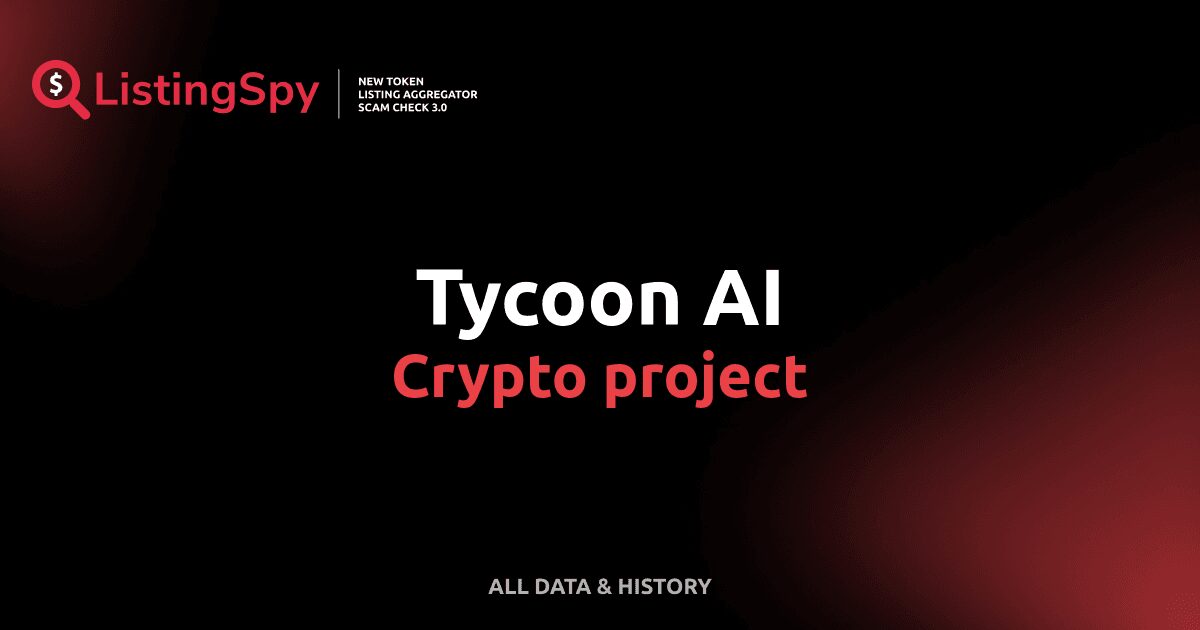 Tycoon AI crypto project: TYCAI token listings, events, analysis ...