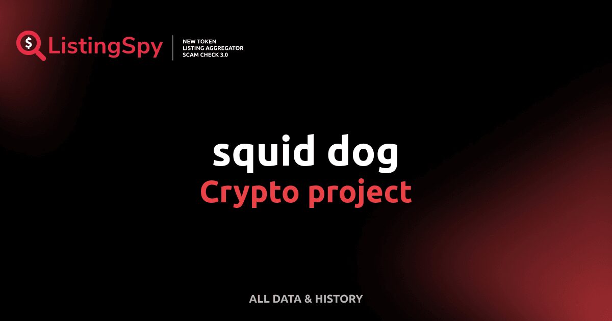 squid dog crypto project: squiddog token listings, events, analysis ...