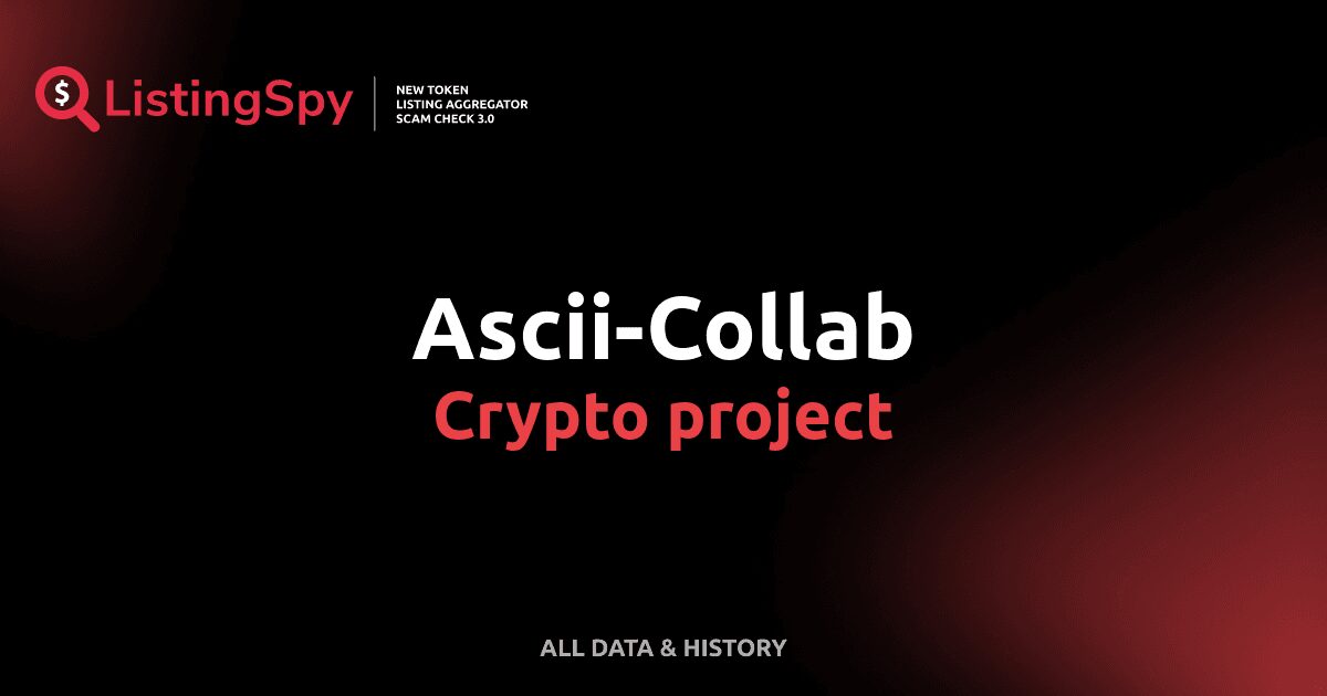 Ascii-Collab crypto project: Collab token listings, events, analysis | ListingSpy