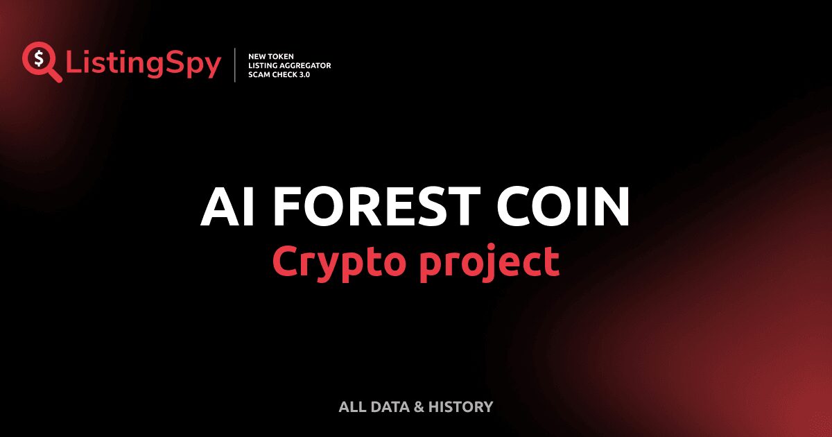AI FOREST COIN crypto project: AFC token listings, events, analysis ...