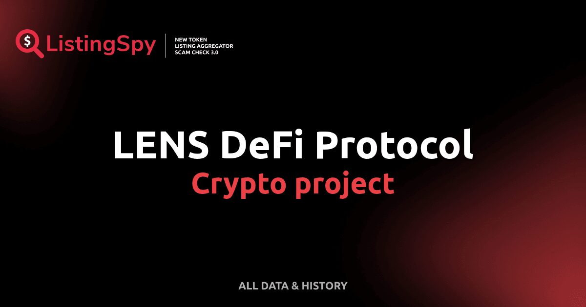 LENS DeFi Protocol crypto project: LENS token listings, events ...
