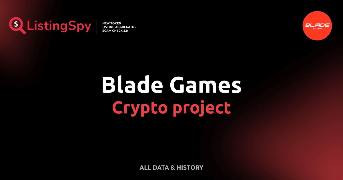 Blade Games crypto project: BLADE token listings, events, analysis ...