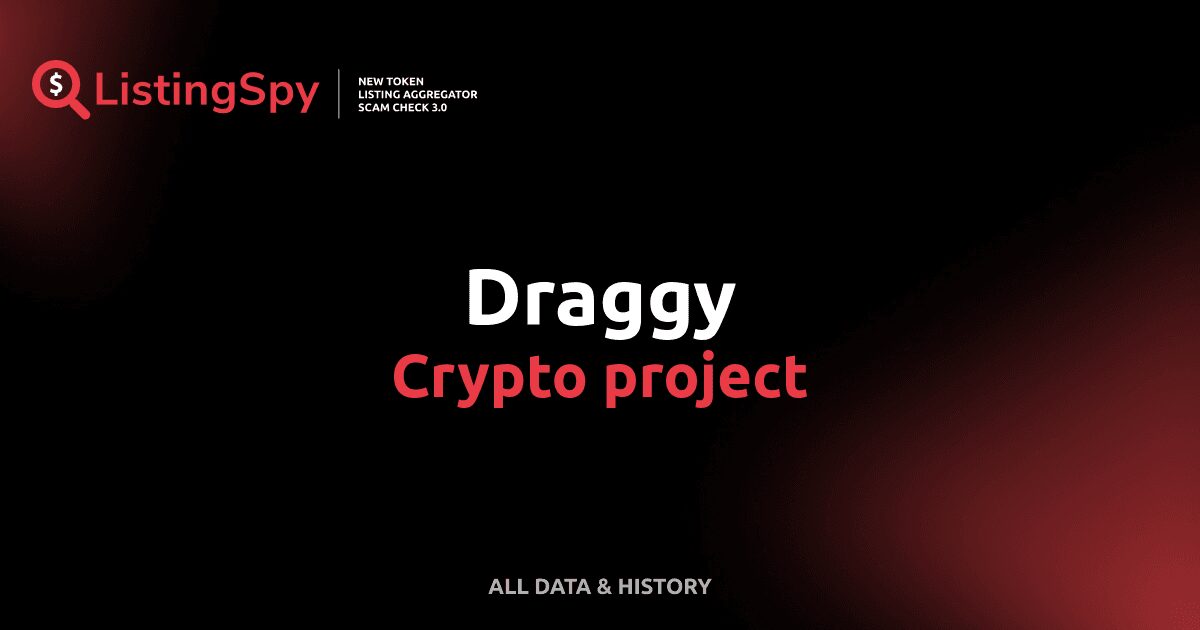 Draggy crypto project: DRAGGY token listings, events, analysis | ListingSpy