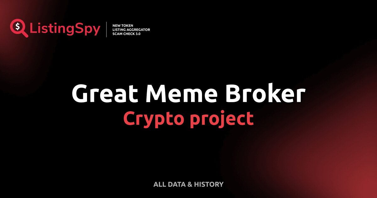 Great Meme Broker crypto project: GMBRO token listings, events ...