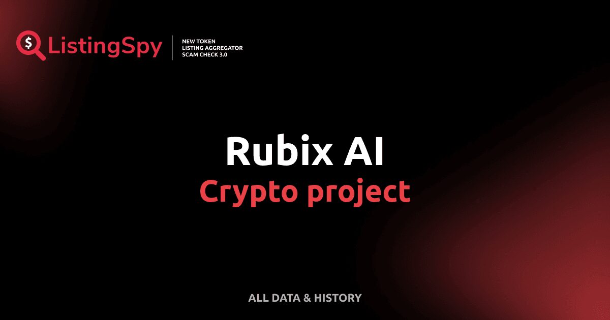 Rubix AI crypto project: RUBIX token listings, events, analysis | ListingSpy