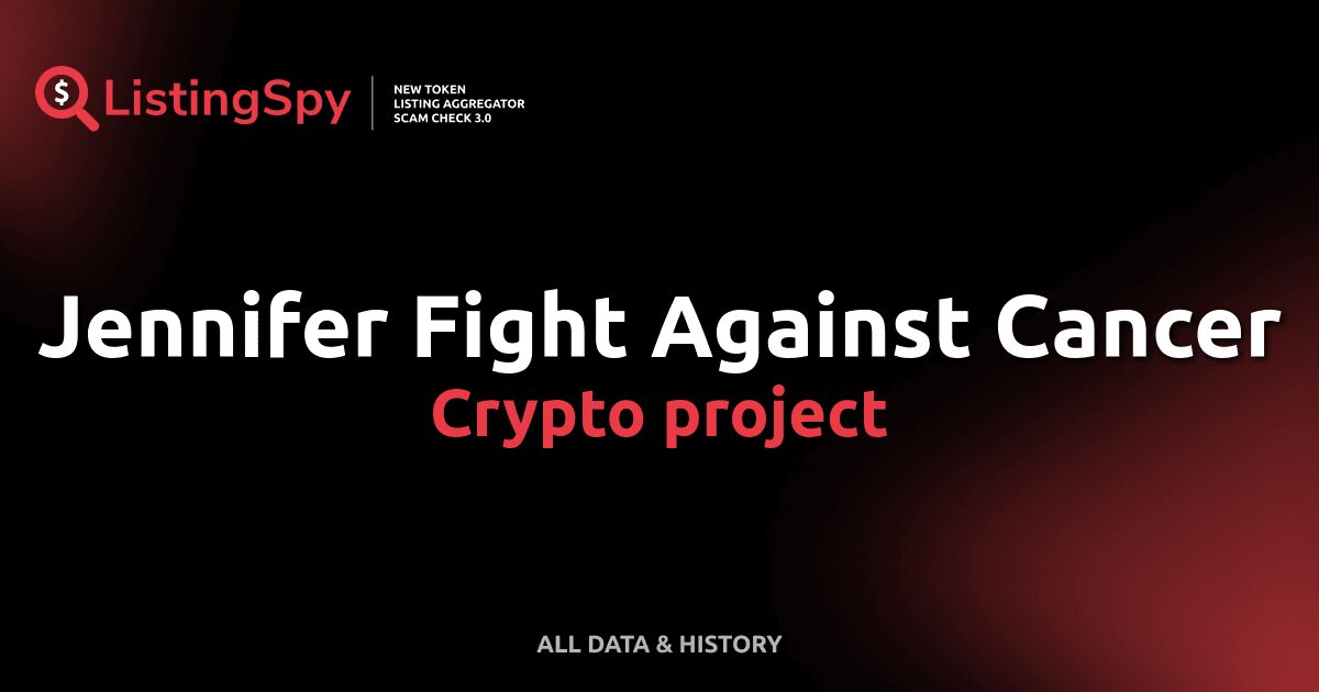 Jennifer Fight Against Cancer crypto project: JENN token listings ...