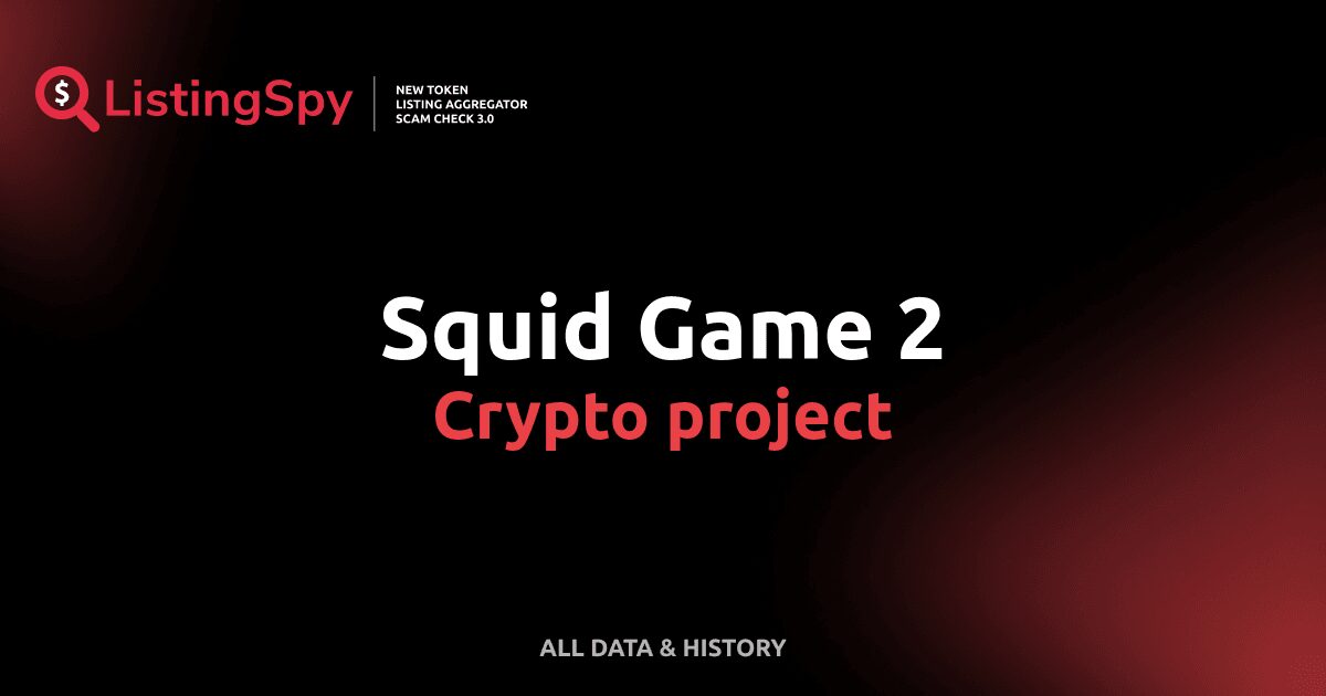 Squid Game 2 crypto project: SQUID2 token listings, events, analysis ...