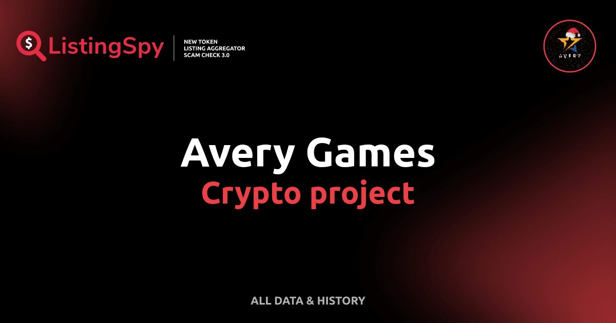 Avery Games crypto project: AVERY token listings, events, analysis ...