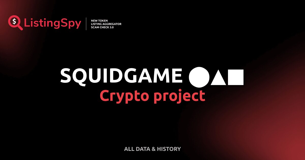 SQUIDGAME ⬤ crypto project: SQUID ???? token listings, events, analysis ...
