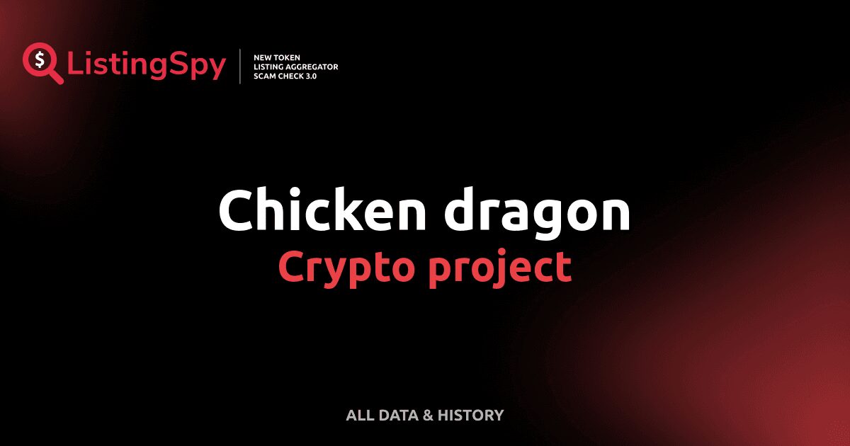 Chicken dragon crypto project: Chigon token listings, events, analysis ...