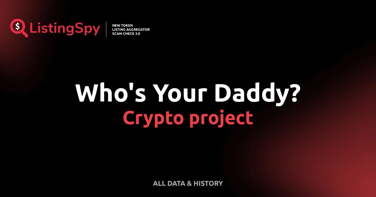Who's Your Daddy? crypto project: WYD token listings, events, analysis | ListingSpy