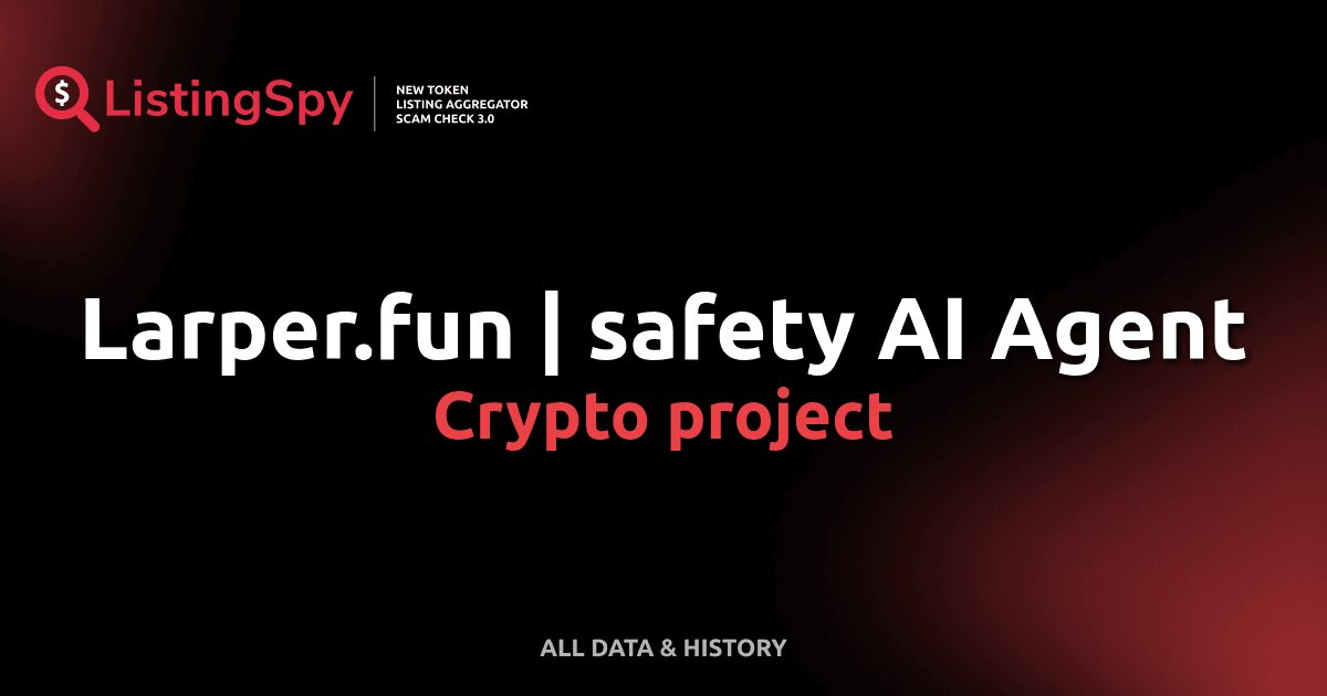 Larper.fun | safety AI Agent crypto project: larpai token listings ...