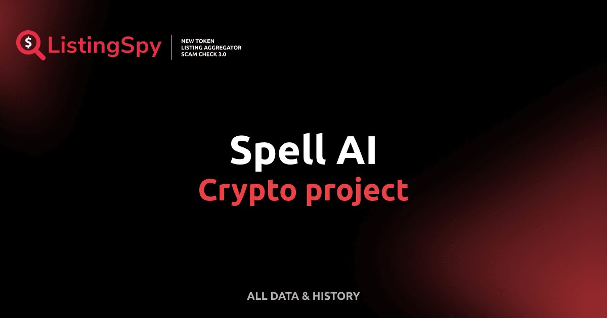 Spell AI crypto project: SPELL token listings, events, analysis ...